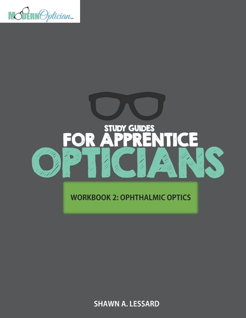 Workbooks for Apprentice Opticians: Study Guides for Apprentice ...