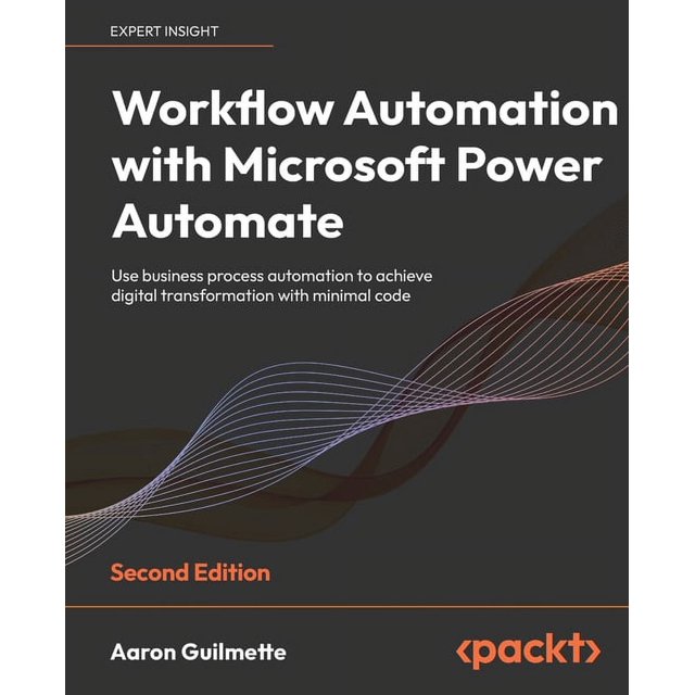 Free Shipping! Workflow Automation with Microsoft Power Automate - Second Edition: Use business ...