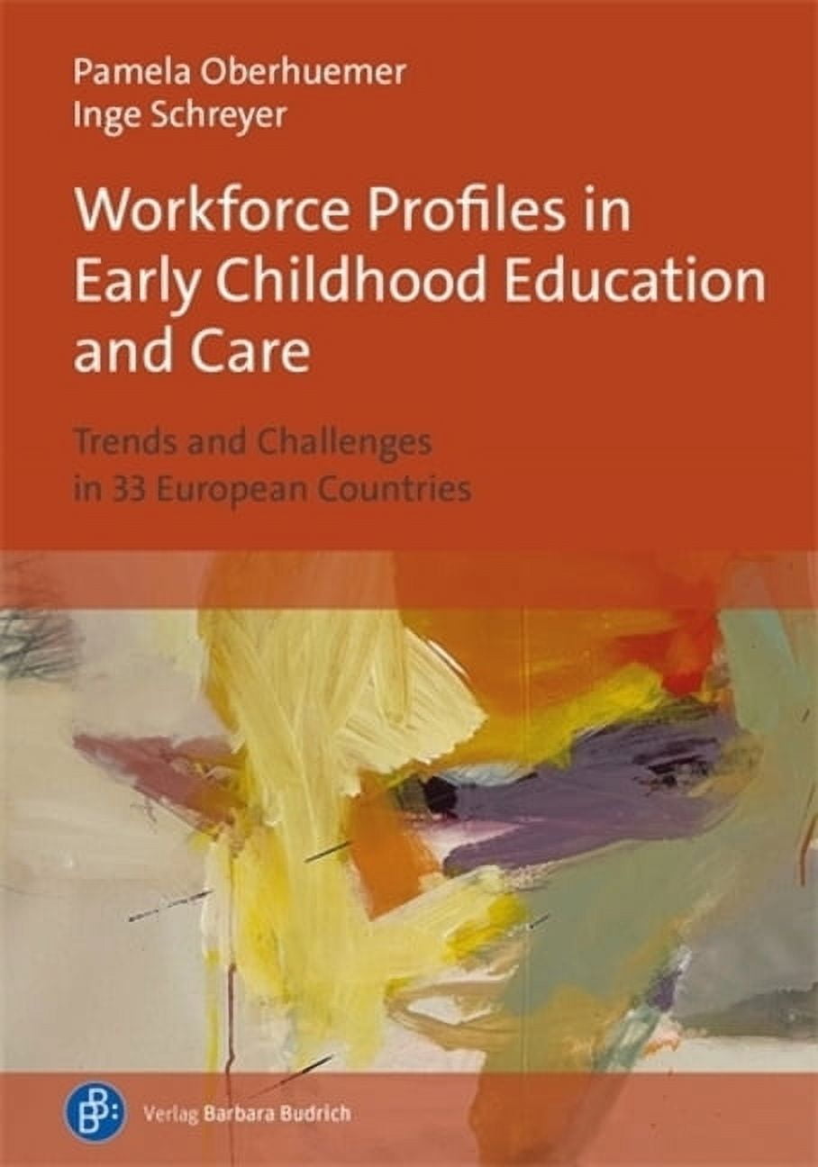 Workforce Profiles in Early Childhood Education and Care: Trends and ...