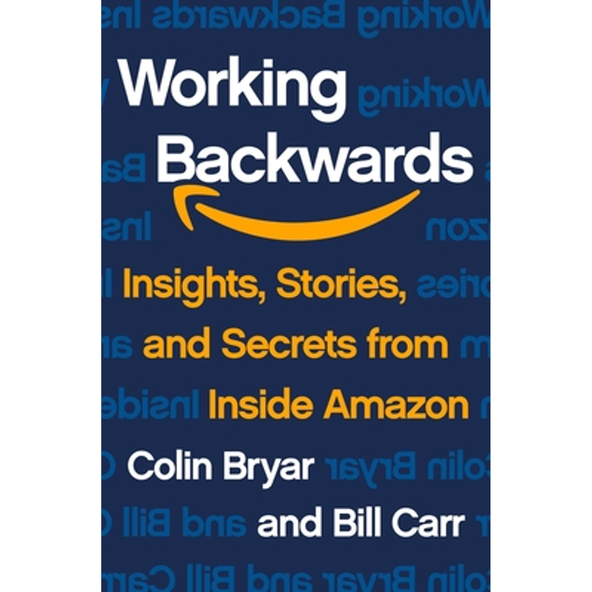 Pre-Owned Working Backwards: Insights, Stories, and Secrets from Inside ... Pre-Owned Working Backwards: Insights, Stories, and Secrets from Inside ...