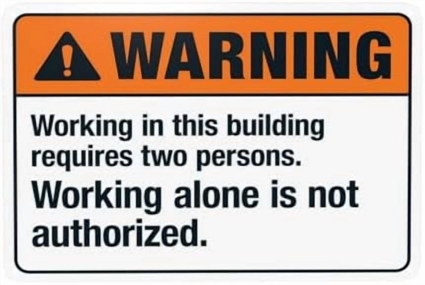 Working In This Building Requires Two Persons Warning Sign, Metal Signs ...