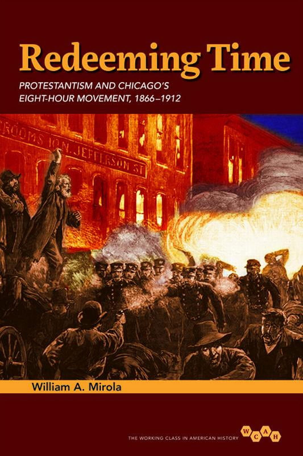 Working Class in American History Redeeming Time: Protestantism and ...
