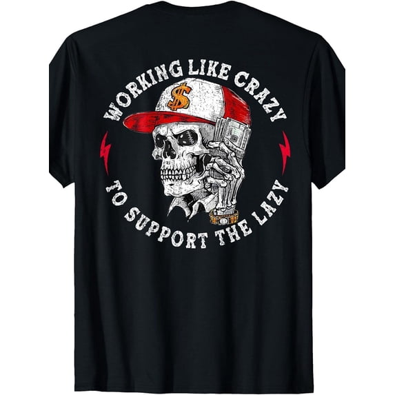 Working Like Crazy to Support The Lazy Skeleton T-Shirt | Valentine'S ...
