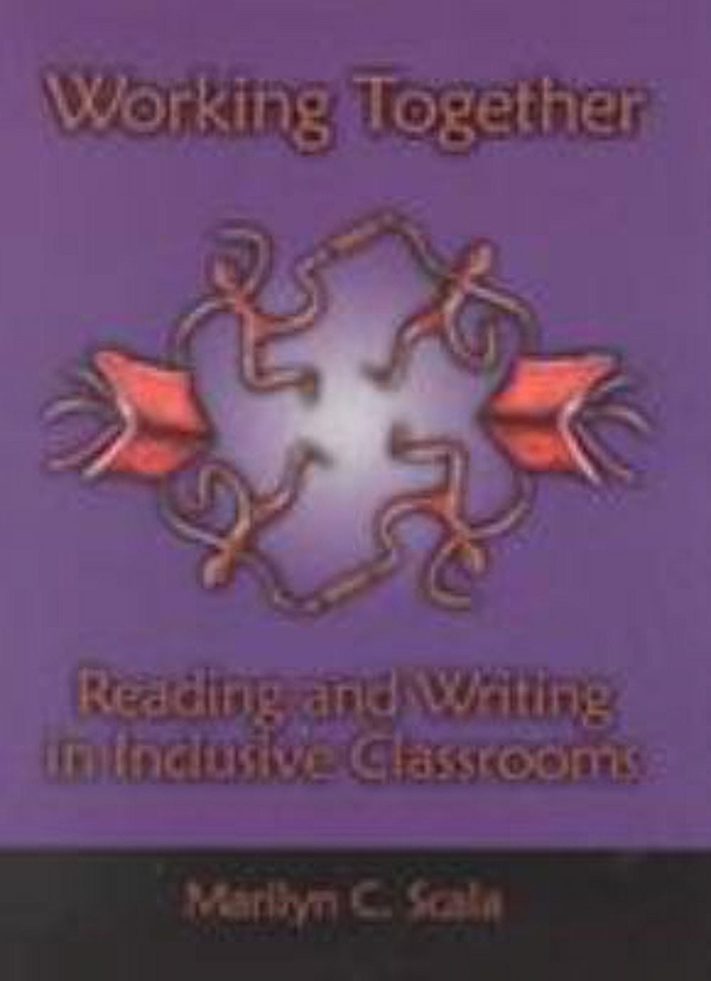 Pre-Owned Working Together: Reading and Writing in Inclusive Classrooms ...