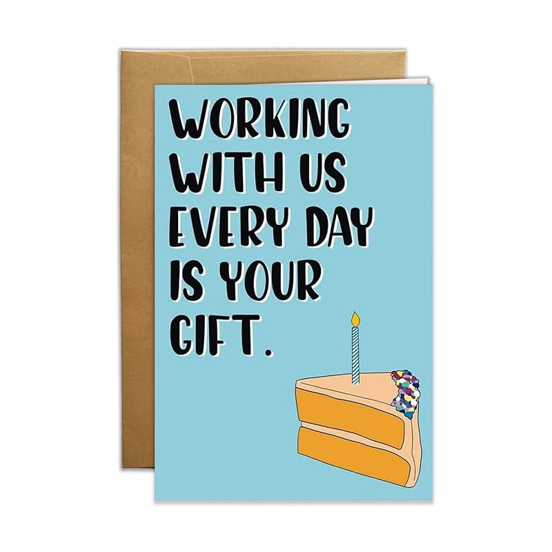 Working with Us Every Day is Your Gift Card – Colorful Birthday Card ...