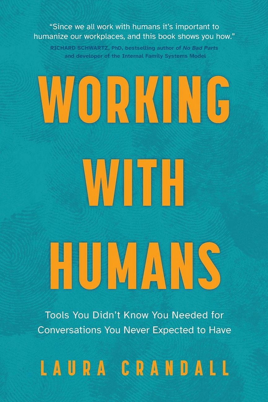 Working With Humans: Tools You Didn't Know You Needed for Conversations ...