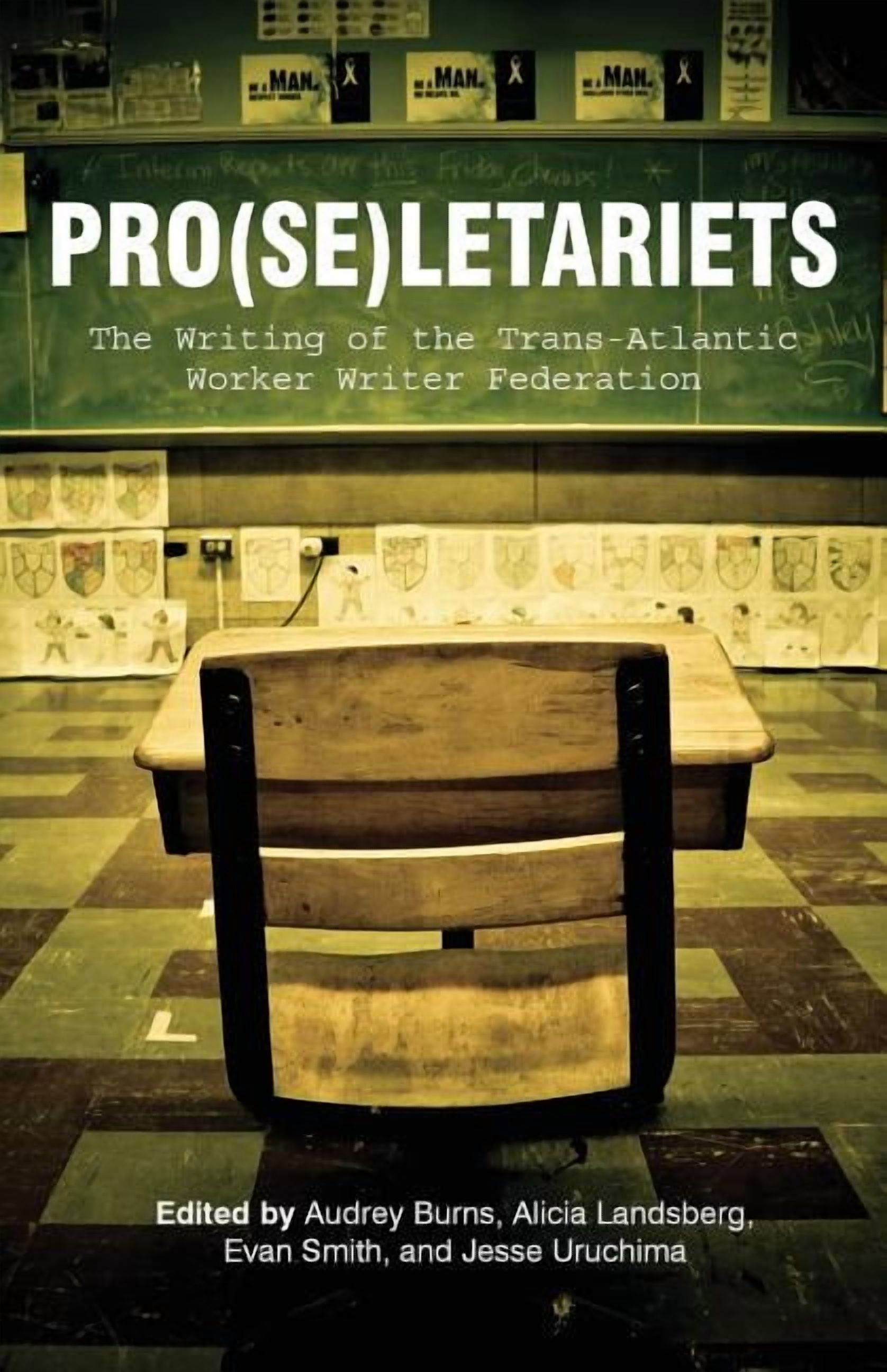 Working and Writing for Change: Pro(se)letariets: The Writing of the ...