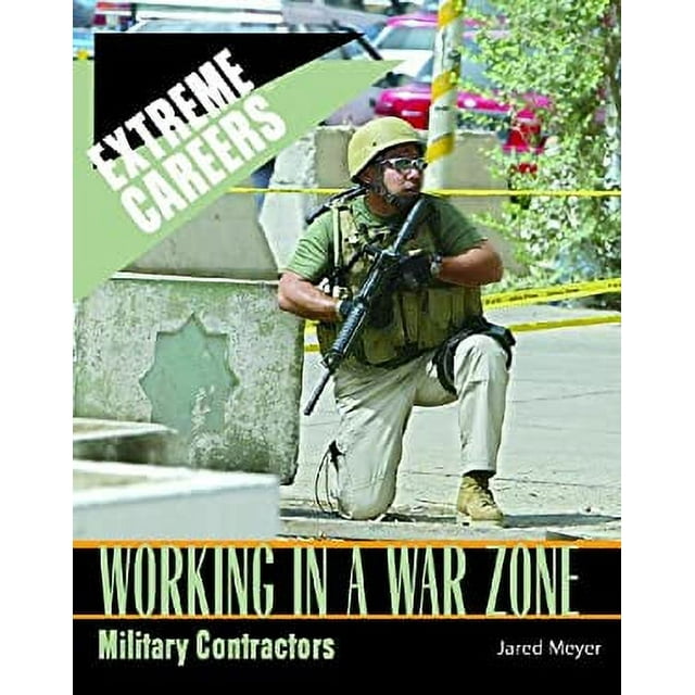 Pre-Owned Working in a War Zone : Military Contractors 9781404209596 ...