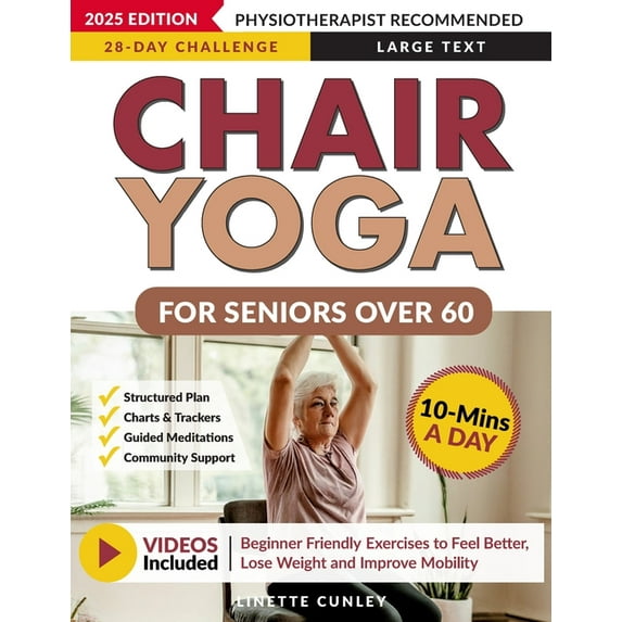 Workout Books Chair Yoga for Seniors Over 60: Your 28 Day Plan with ...