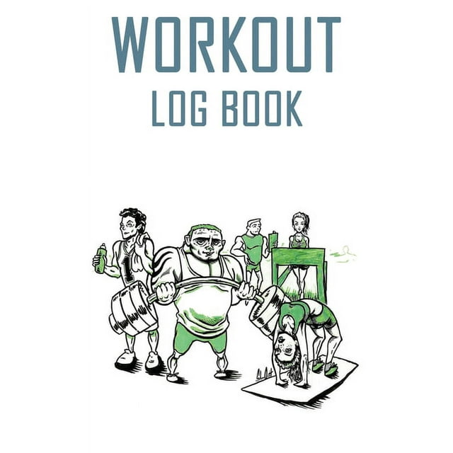 Workout Log Book: Bodybuilding Journal, Physical Fitness Journal ...
