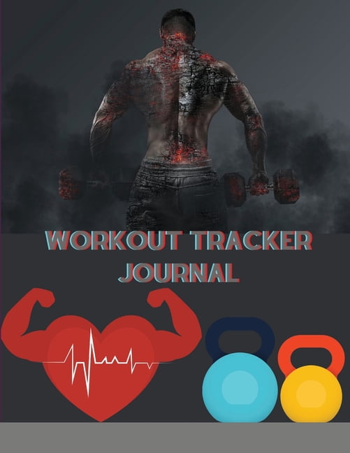 Workout Tracker Journal: A Daily Fitness Planner Notebook & Workout ...