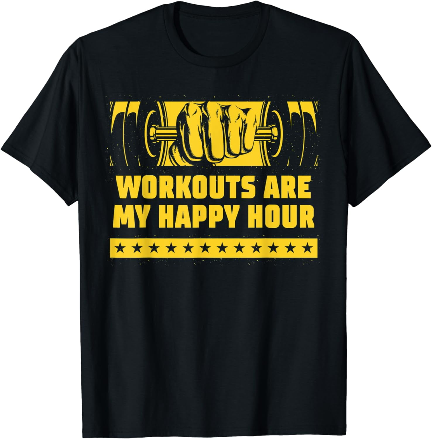 Workouts Are My Happy Hour Gym Quotes Fitness T-Shirt - Walmart.com