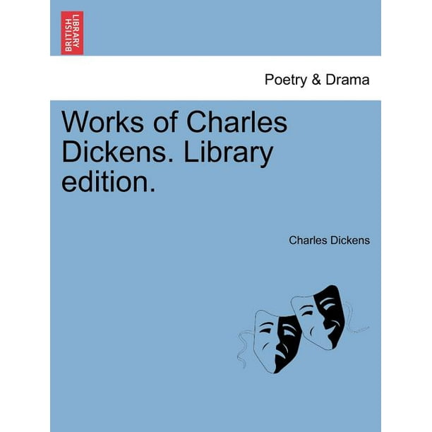 Works Of Charles Dickens. Library Edition. (Paperback) - Walmart ...