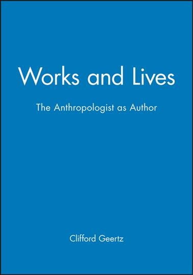 Works and Lives Clifford Geertz (Paperback) - Walmart.com