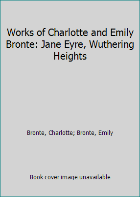 Pre-Owned Works of Charlotte and Emily Bronte: Jane Eyre, Wuthering ...
