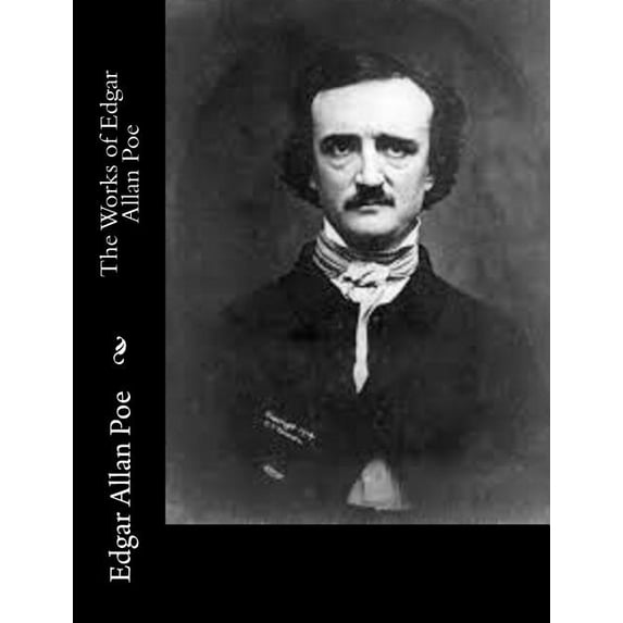 Works of Edgar Allan Poe The Works of Edgar Allan Poe, Book 4 ...