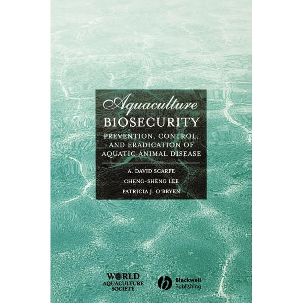 World Aquaculture Society Book: Aquaculture Biosecurity : Prevention ...