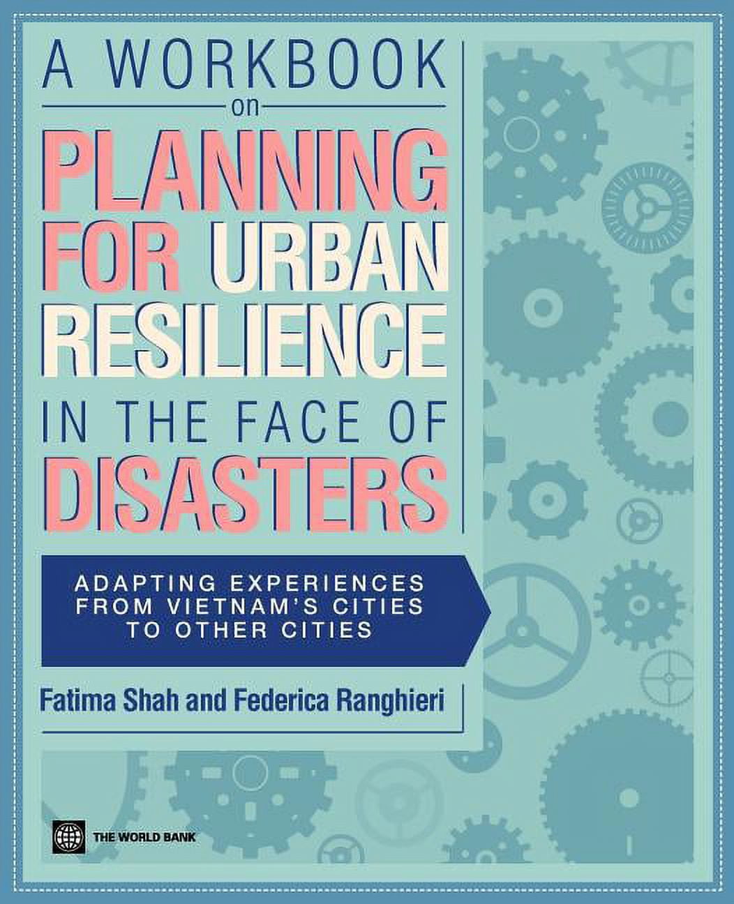 World Bank Training Series: A Workbook on Planning for Urban Resilience ...
