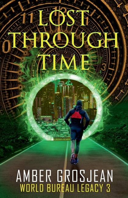 World Bureau Legacy Lost Through Time, Book 3, (Paperback) - Walmart.com