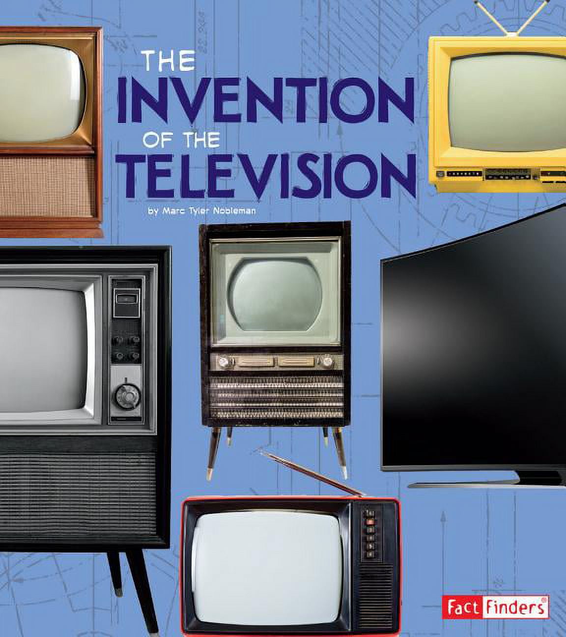 World-Changing Inventions: The Invention of the Television (Hardcover ...