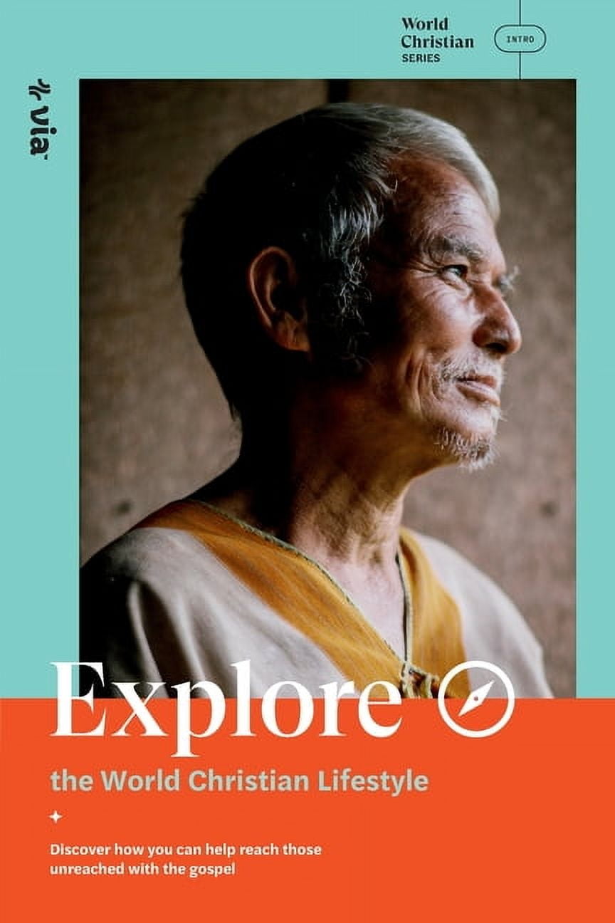 World Christian Explore the World Christian Lifestyle: Discover how you ...
