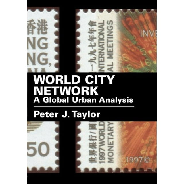Pre-Owned World City Network: A Global Urban Analysis Paperback ...