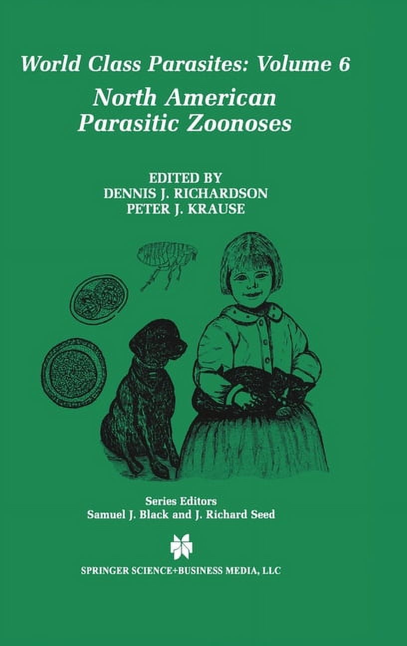 World Class Parasites: North American Parasitic Zoonoses (Hardcover ...