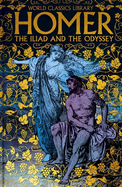 World Classics Library World Classics Library: Homer: The Iliad and the ...