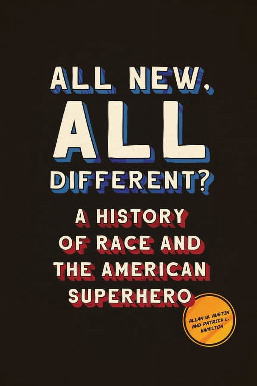 World Comics and Graphic Nonfiction All New, All Different?: A History ...