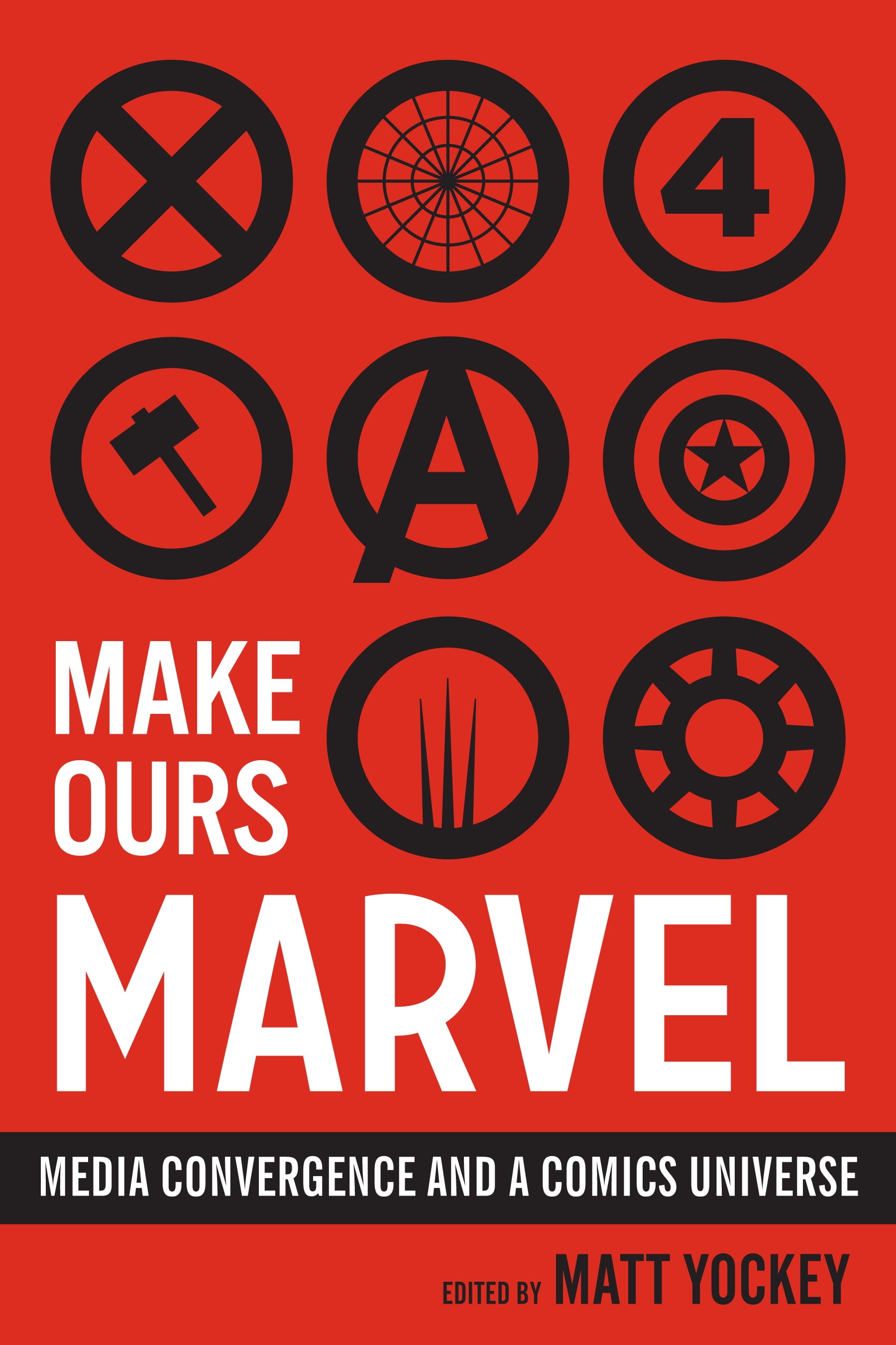 World Comics and Graphic Nonfiction Series: Make Ours Marvel : Media ...