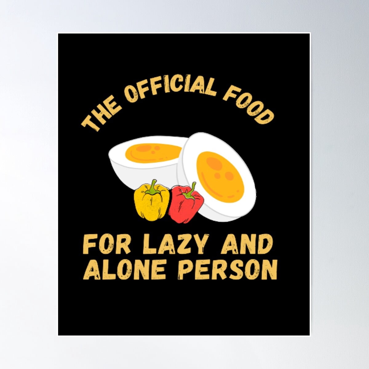World Day Egg- The Official Food For Lazy Poster Wall Art, Modern Wall ...