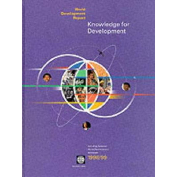 Pre-Owned World Development Report 1998-1999: Knowledge for Development ...