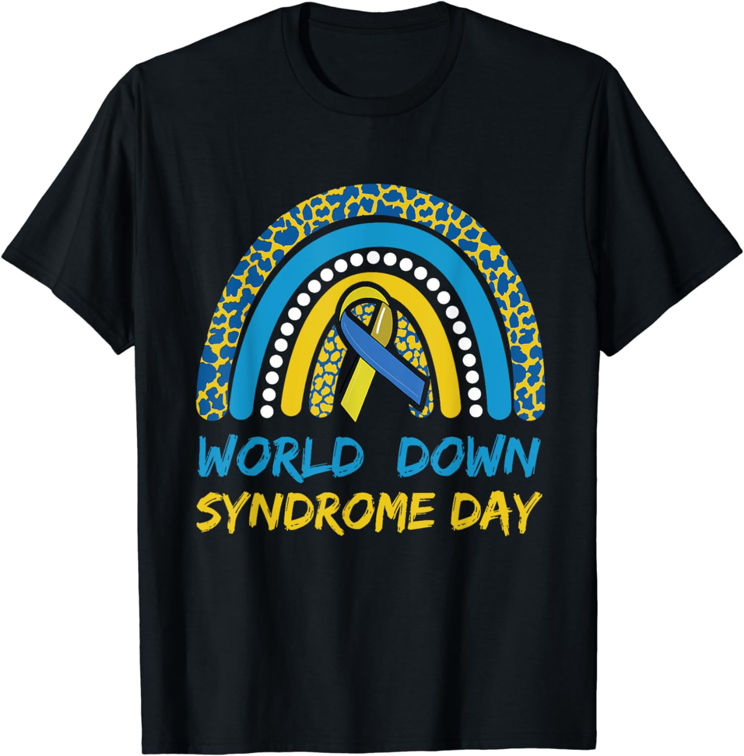 World Down Syndrome Day Awareness National Month Rainbow T-Shirt ...
