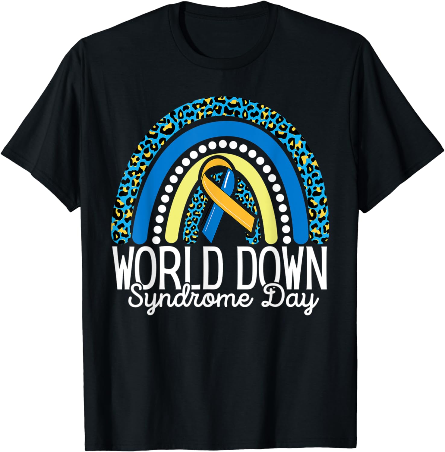 World Down Syndrome Day Rainbow Awareness Women Girls Kids T-Shirt ...