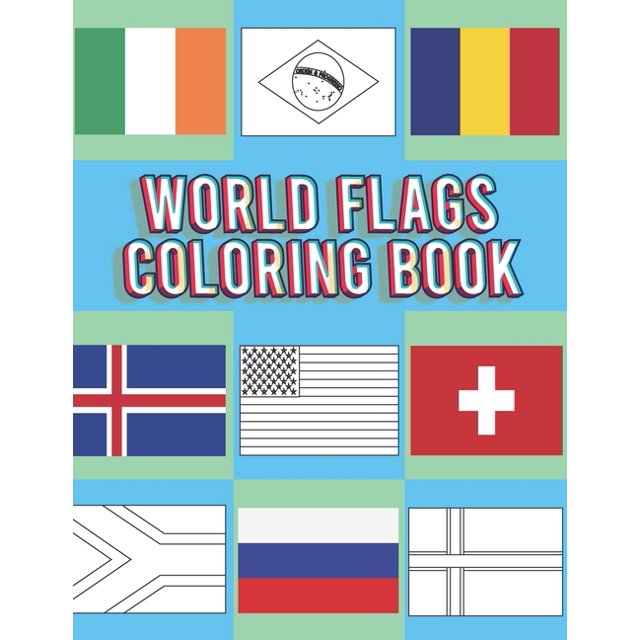 World Flags Coloring Book: Flags of the World for Kids & Children, A ...