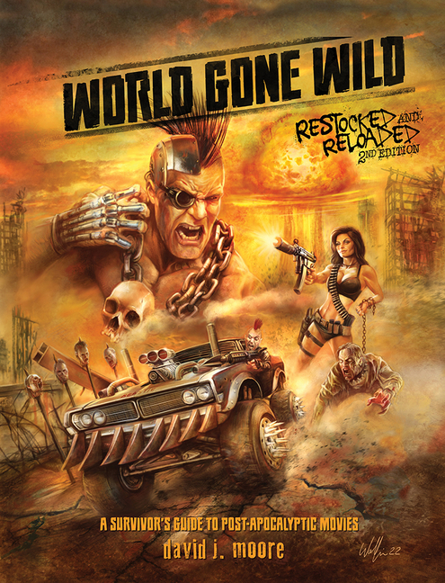 World Gone Wild, Restocked and Reloaded 2nd Edition: A Survivor's Guide ...