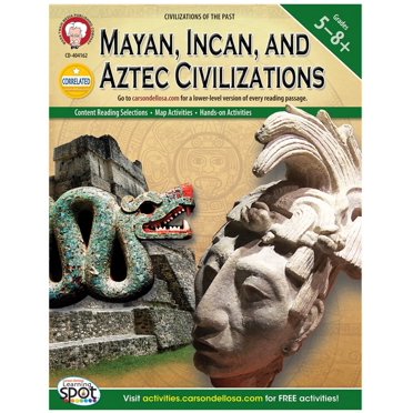 Explore Your World: Ancient Civilizations: Aztecs, Maya, Incas!: With ...