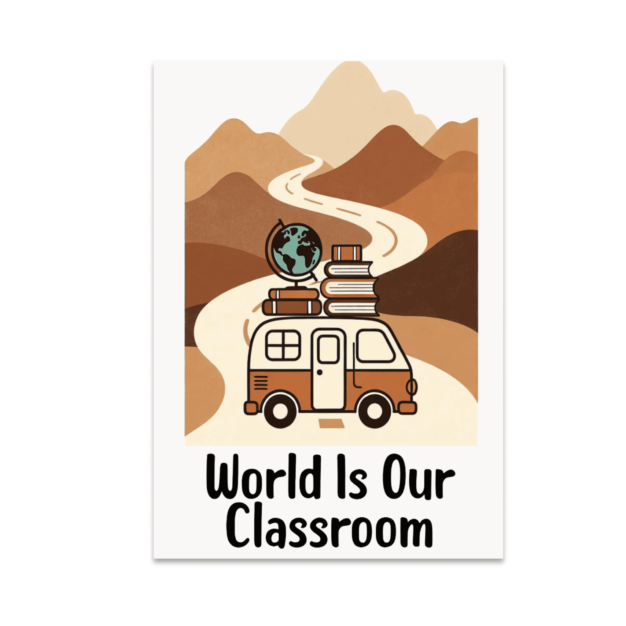 World Is Our Classroom Poster Print - Homeschooling Family - 13x19 ...