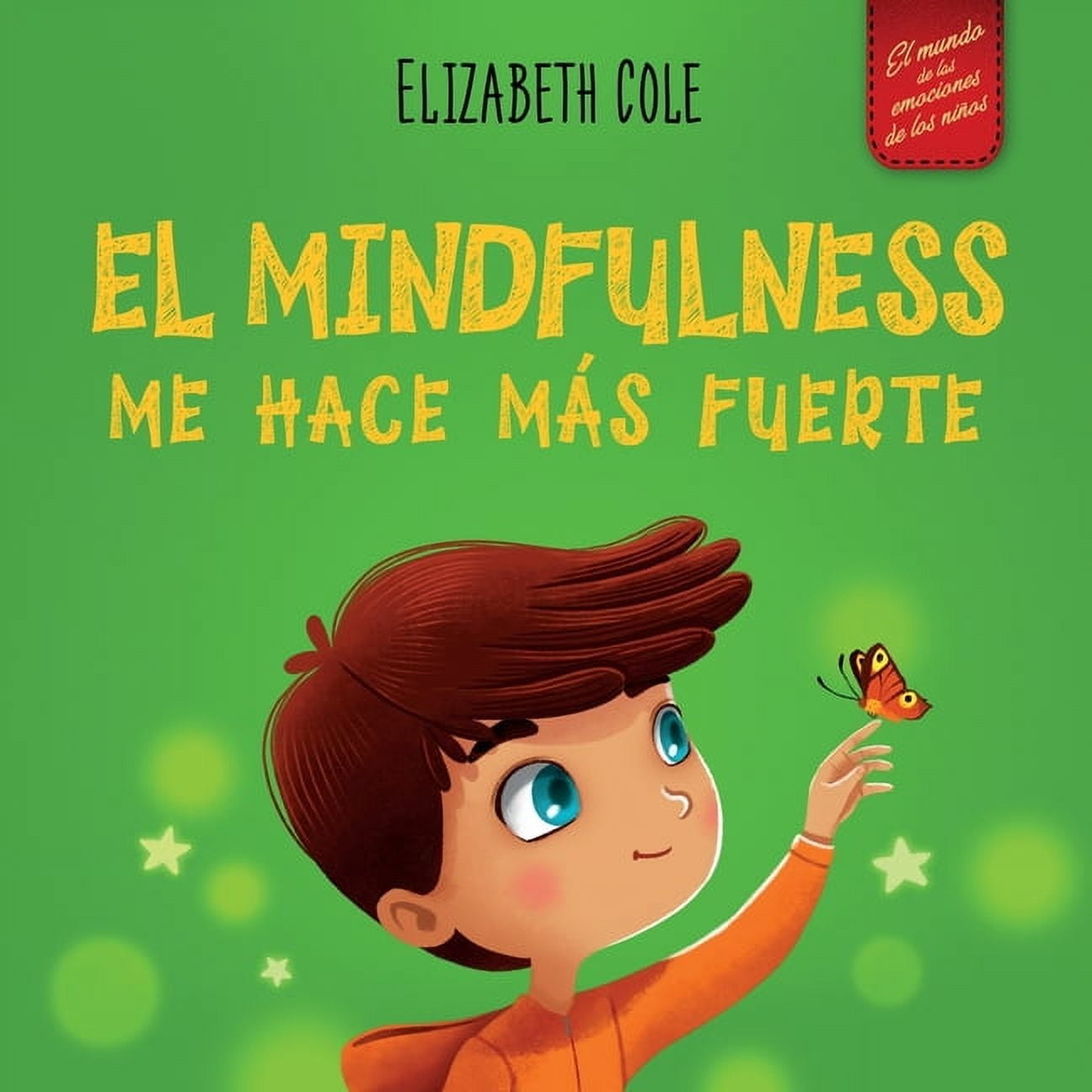 World of Kids Emotions El Mindfulness me hace mÃ¡s fuerte: Libro ...