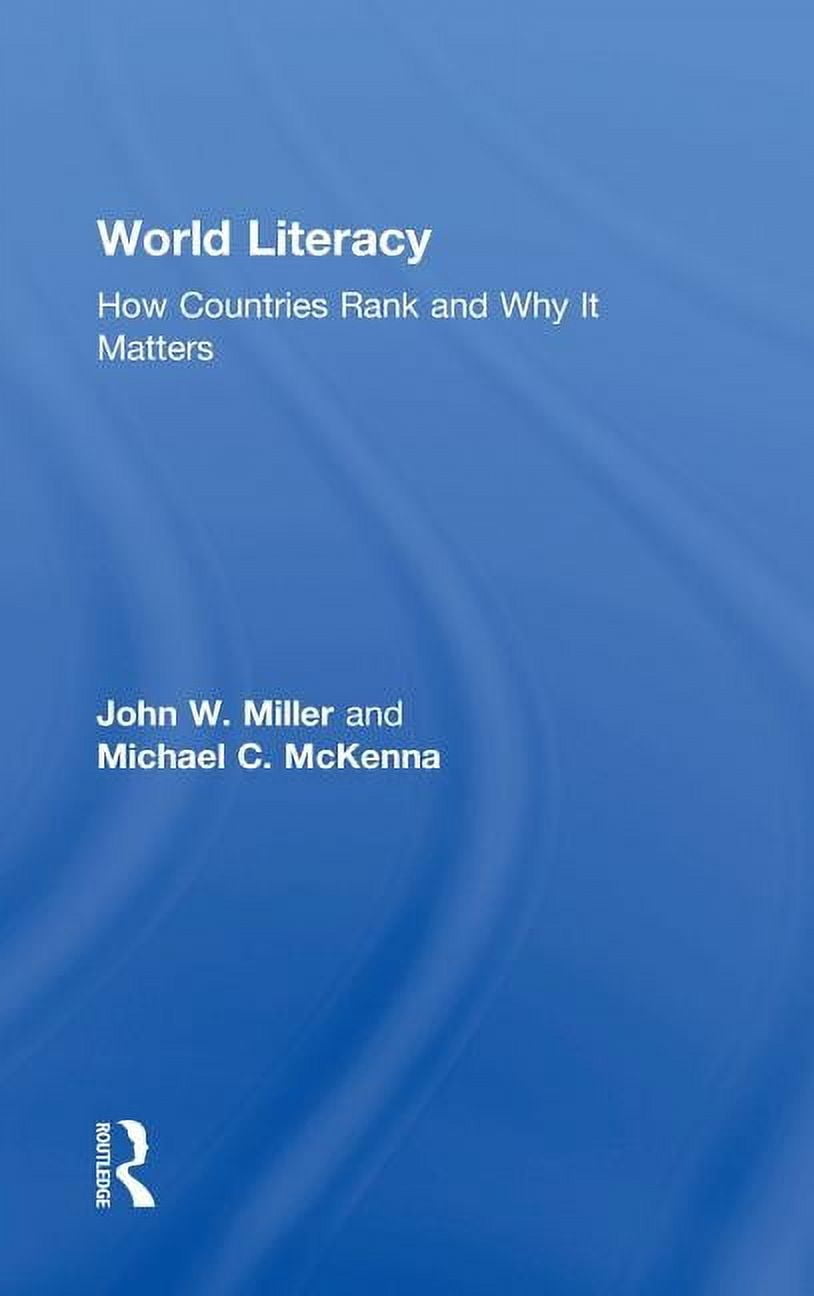 World Literacy: How Countries Rank and Why It Matters (Hardcover ...