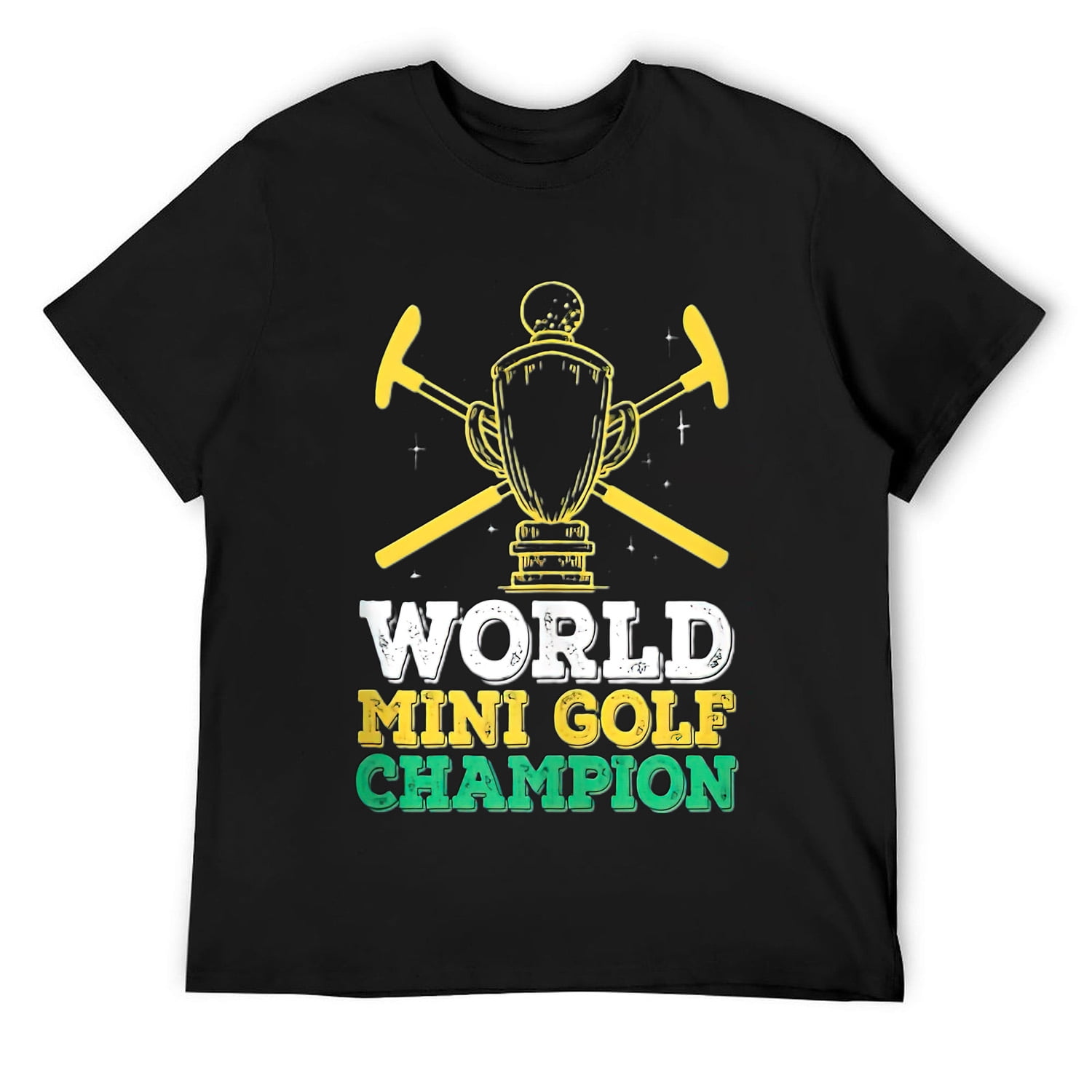 World Mini Golf Champion Artwork For A Mini Golfer T Shirts - Walmart.com
