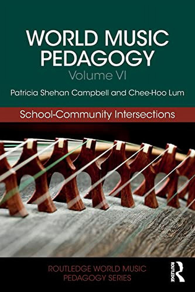 Pre-Owned World Music Pedagogy, Volume VI: School-Community ...