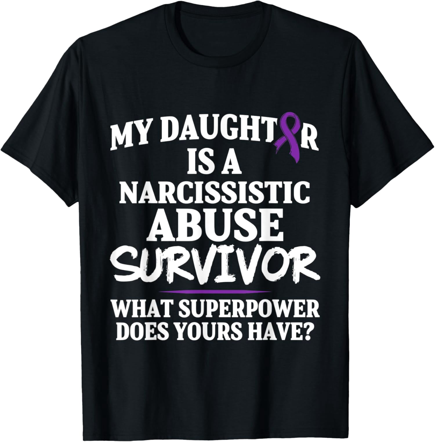 World Narcissistic Abuse Awareness Daughter Power Survivor T-Shirt ...