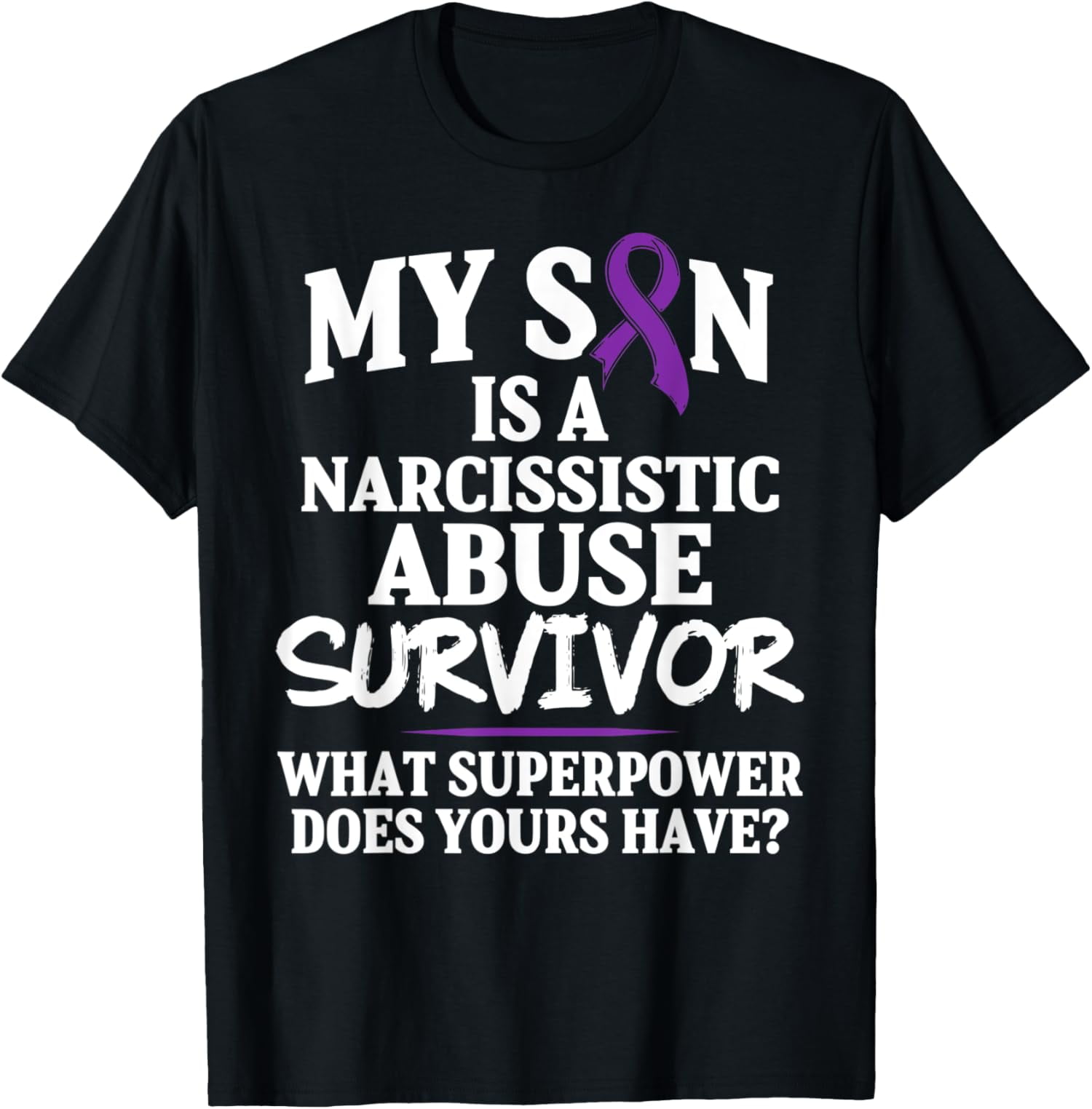 World Narcissistic Abuse Awareness Son Power Survivor T-Shirt - Walmart.com