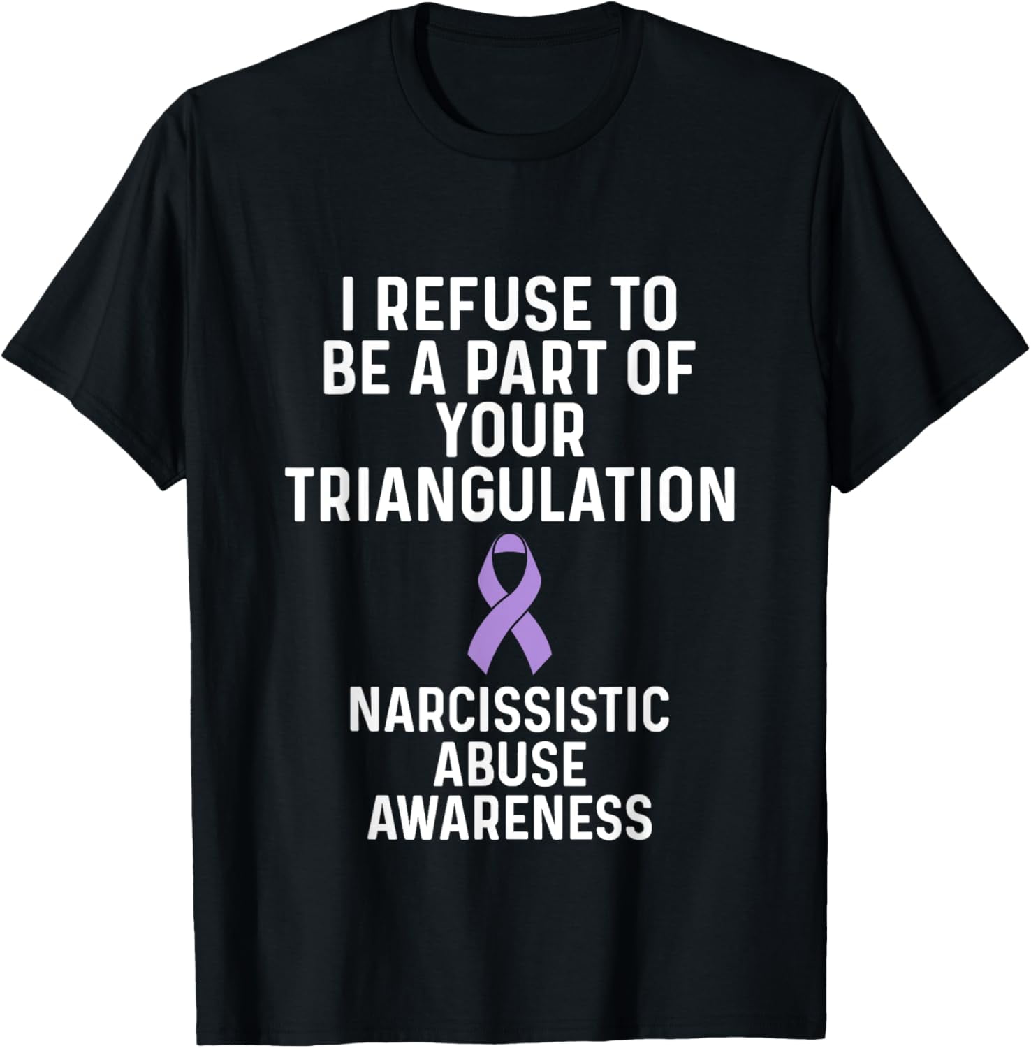 World Narcissistic Abuse Awareness Triangulation Survivor T-Shirt ...