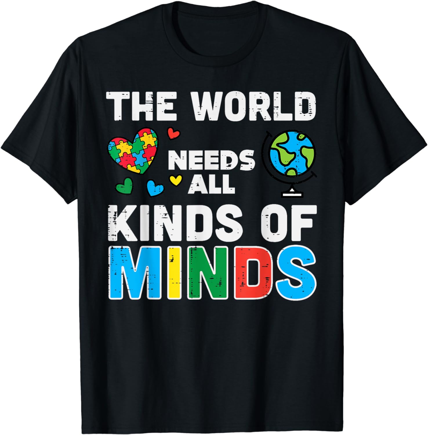 World Needs All Kinds Minds Autism Awareness Men Women Kids T-Shirt ...