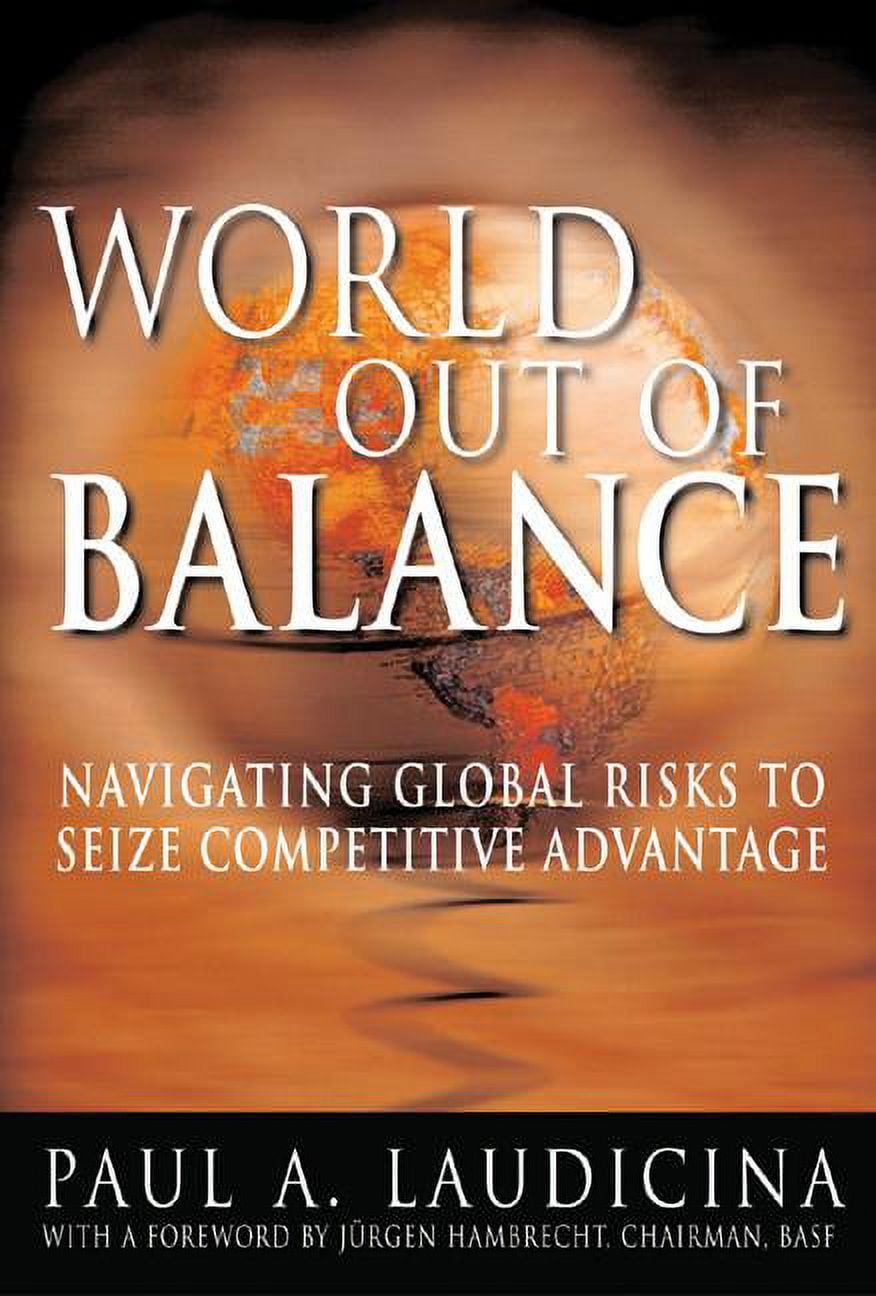 World Out of Balance: Navigating Global Risks to Seize Competitive ...