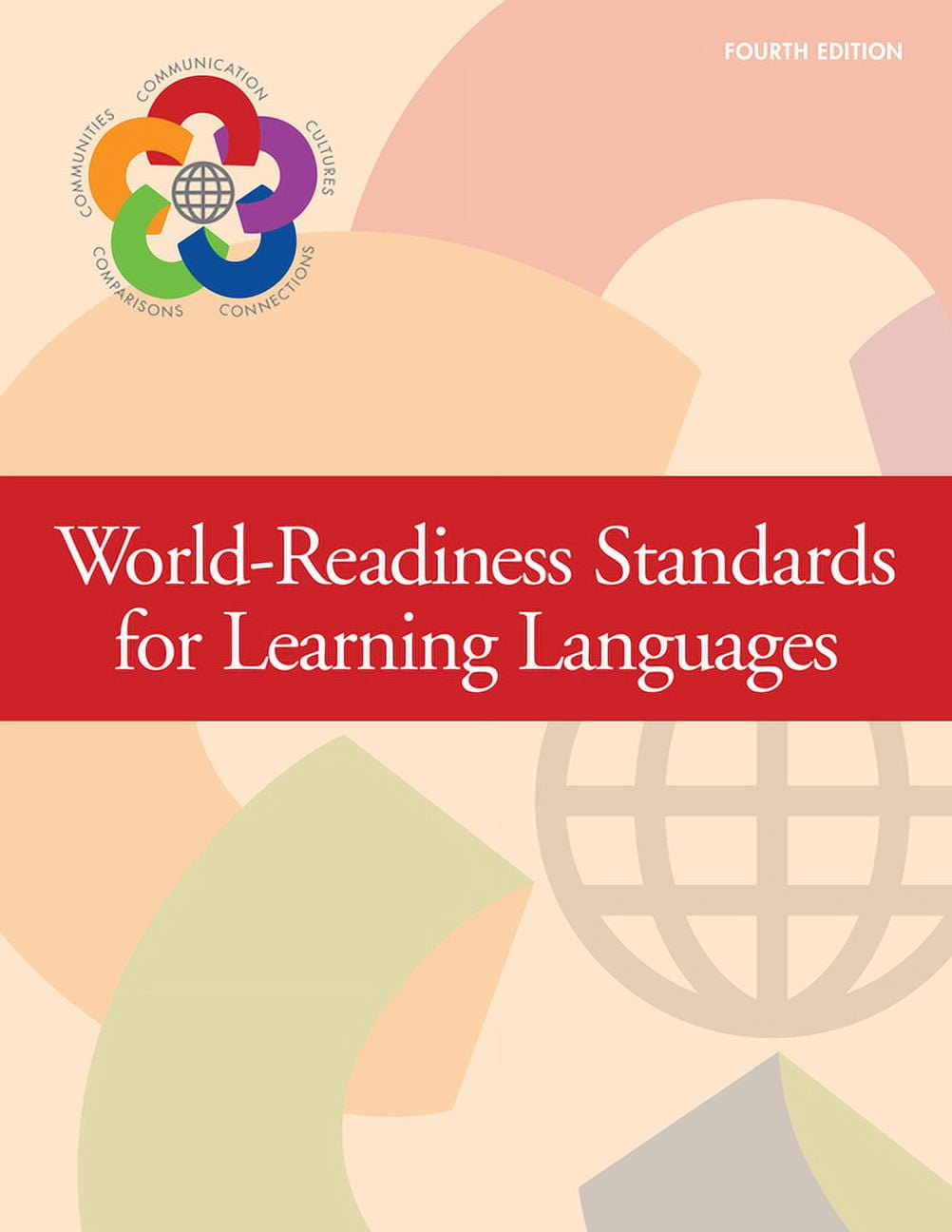 World-Readiness Standards For Learning Languages, Fourth Edition ...