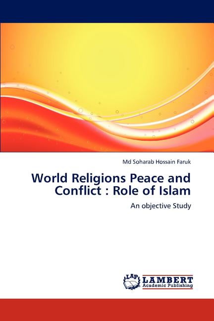 World Religions Peace and Conflict: Role of Islam (Paperback) - Walmart.com