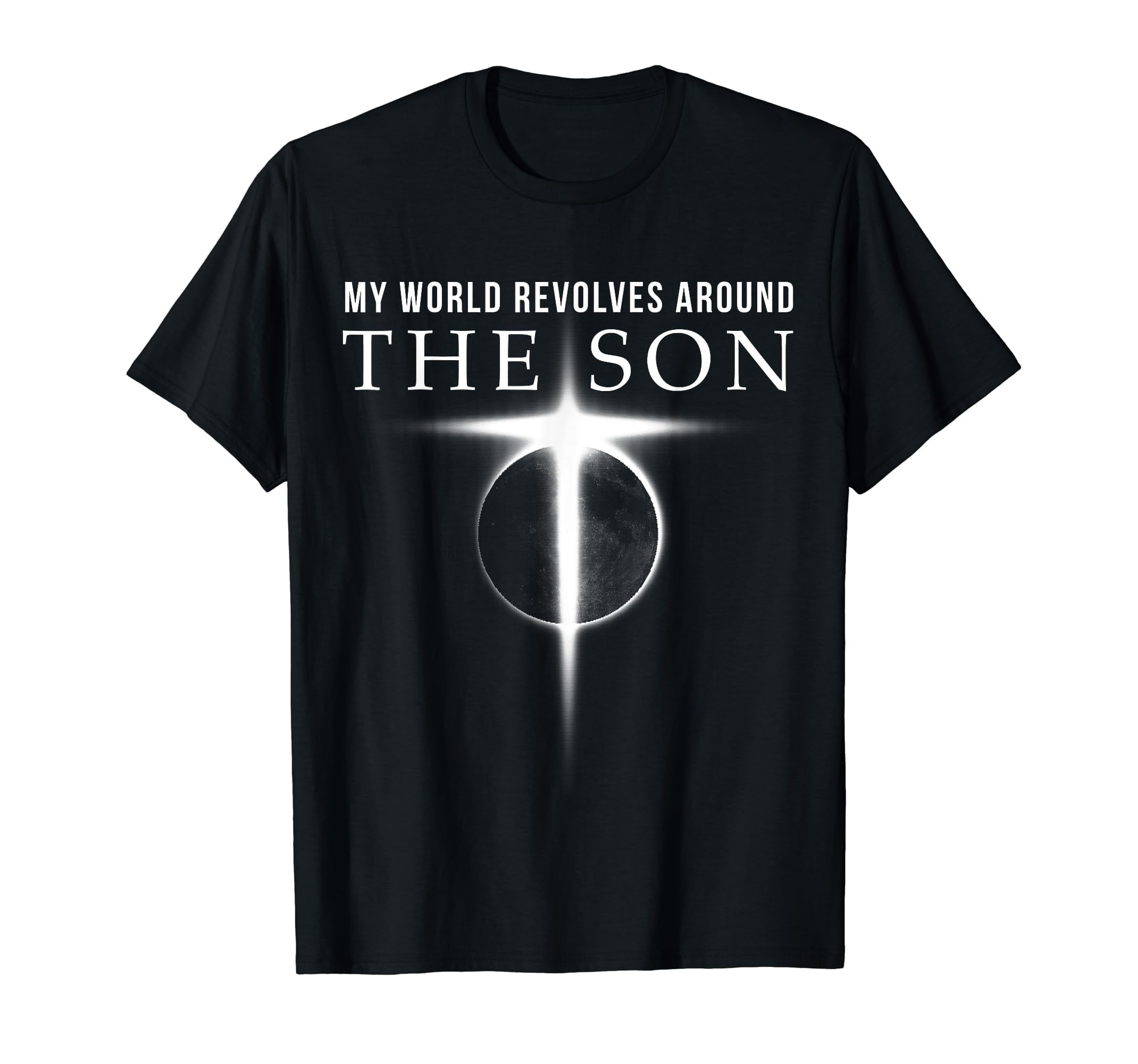 World Revolves Around Son of God Christian T Shirts for Men - Walmart.com